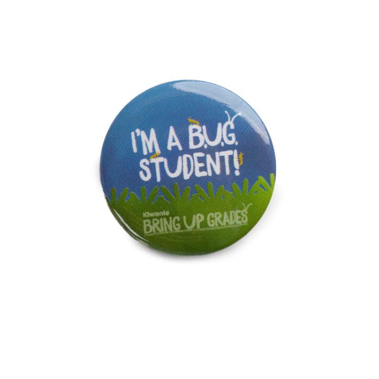 Bring Up Grades (BUG) Button - Pack of 10 | Kiwanis Family Products